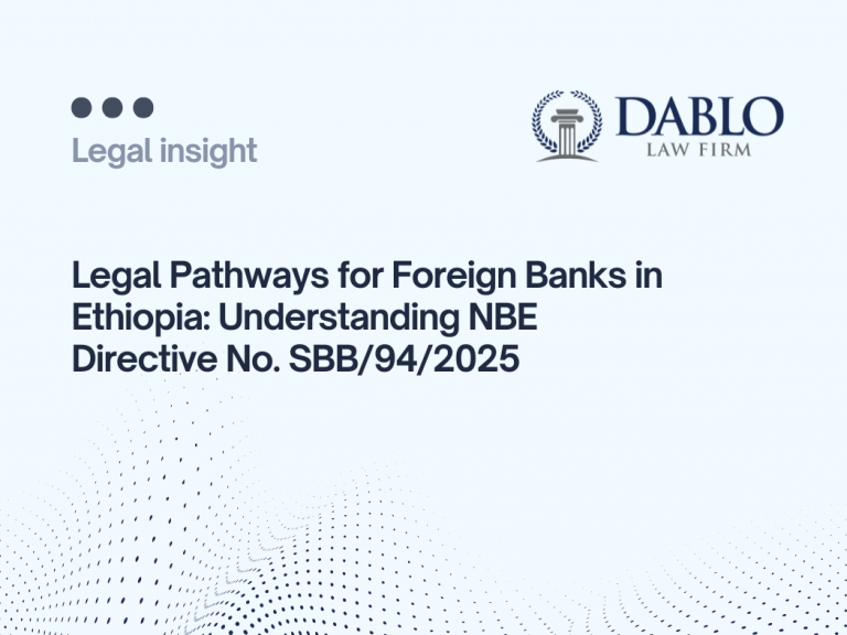 Legal Pathways for Foreign Banks in Ethiopia: Understanding NBE ...